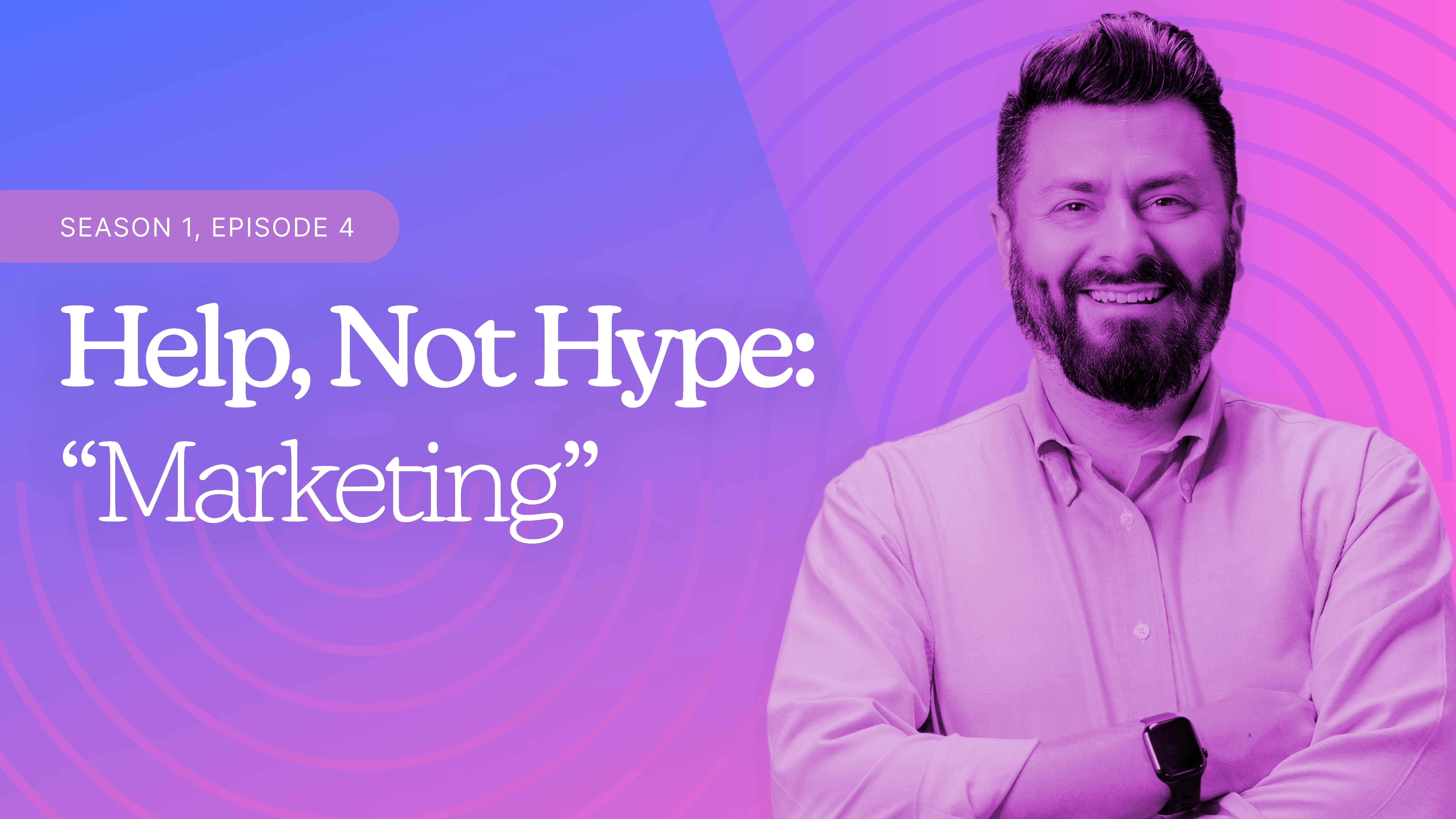 S1, E4: Help, Not Hype » Stephen Boudreau